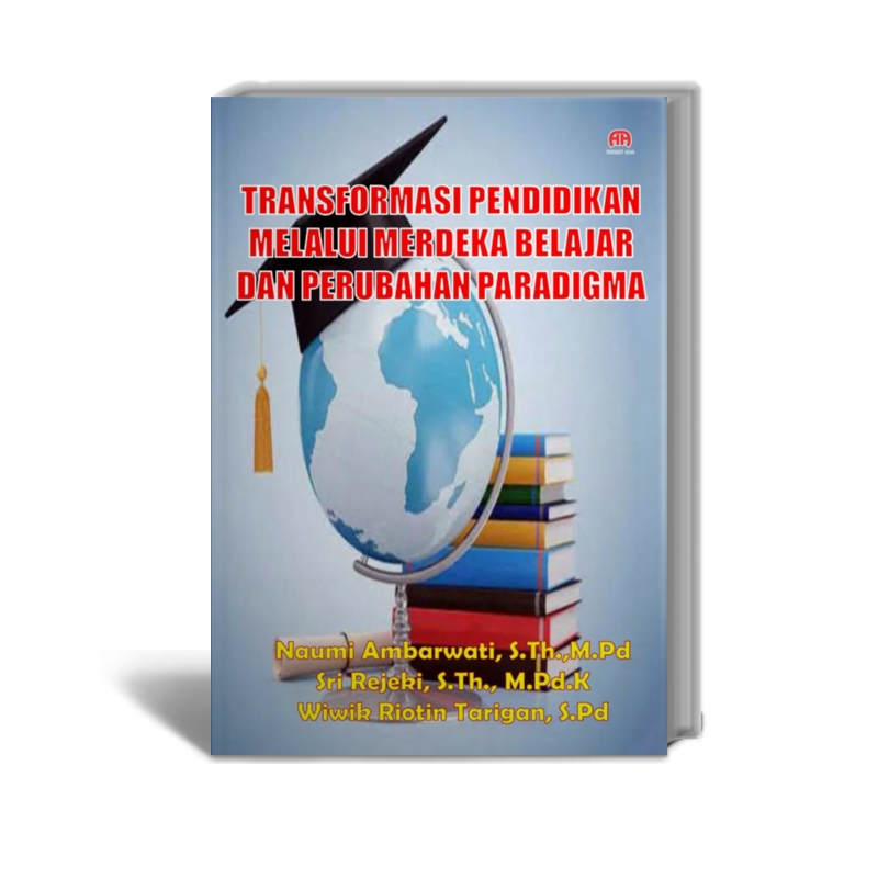 Transformasi Pendidikan Merdeka Belajar dan Perubahan Paradigma ...