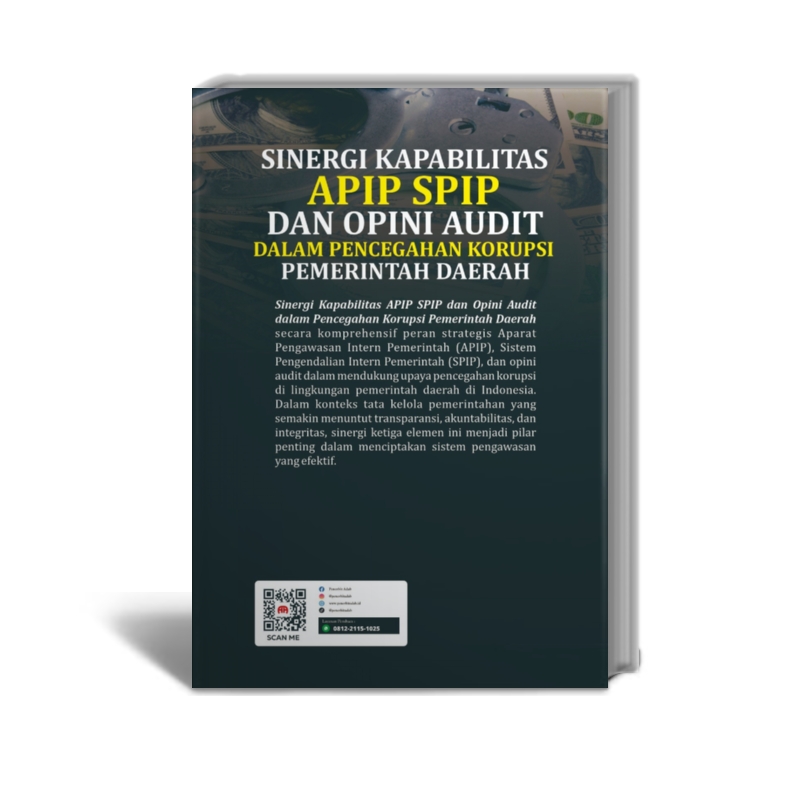Sinergi Kapabilitas APIP SPIP dan Opini Audit dalam Pencegahan Korupsi ...