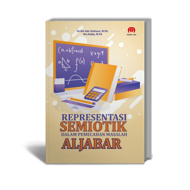 Representasi Semiotik dalam Pemecahan Masalah Aljabar | Penerbit Adab
