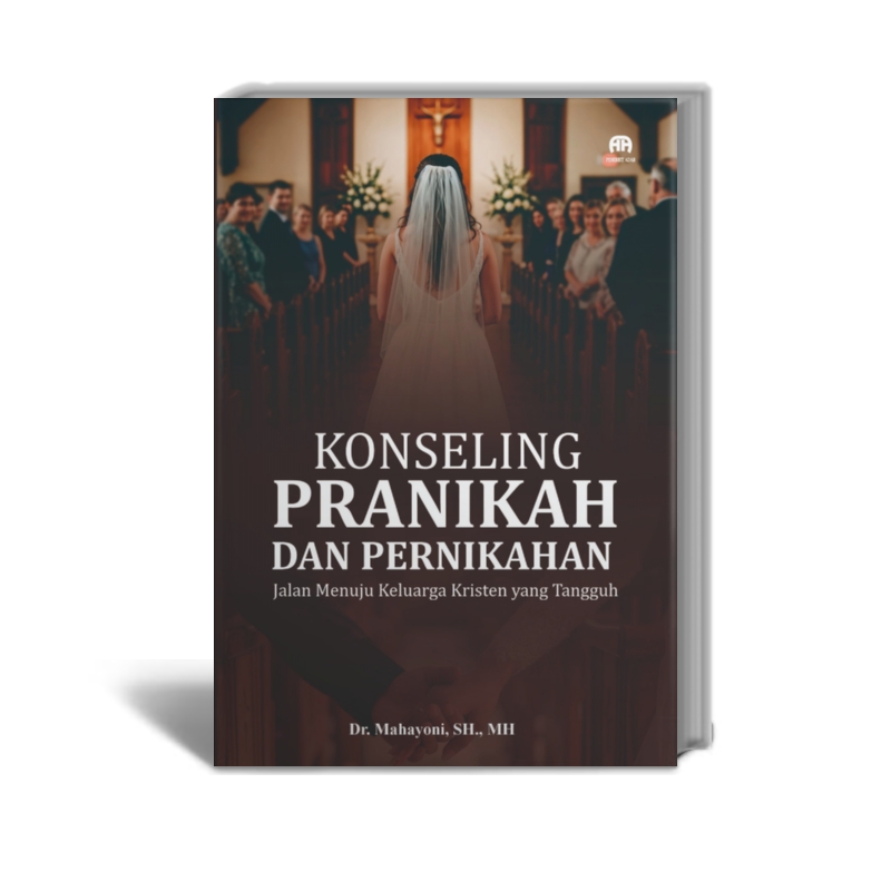 Konseling Pranikah dan Pernikahan: Jalan Menuju Keluarga Kristen yang ...