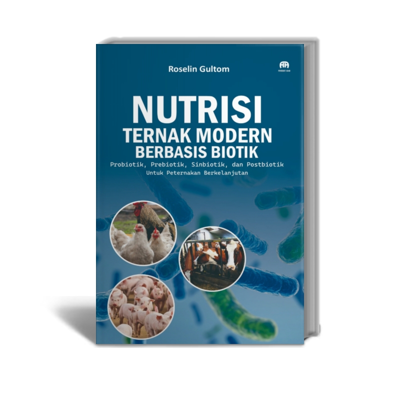 Nutrisi Ternak Modern Berbasis Biotik: Probiotik, Prebiotik, Sinbiotik ...