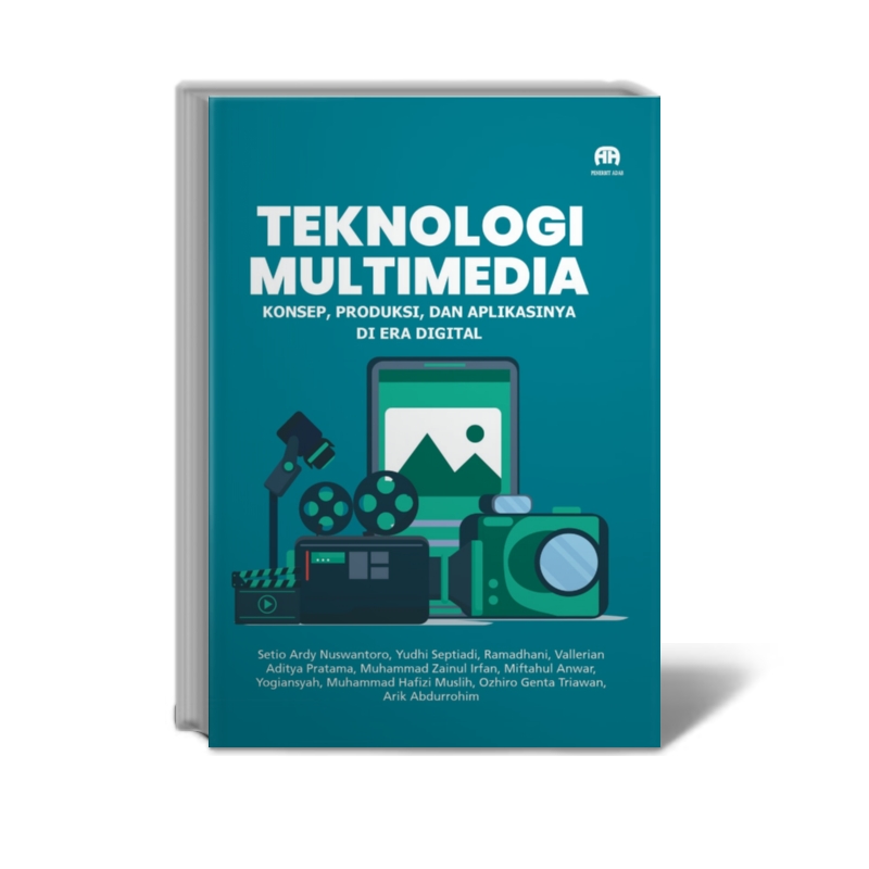 Teknologi Multimedia: Konsep, Produksi, dan Aplikasinya di Era Digital ...