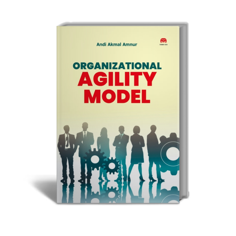 Organizational Agility Model | Penerbit Adab